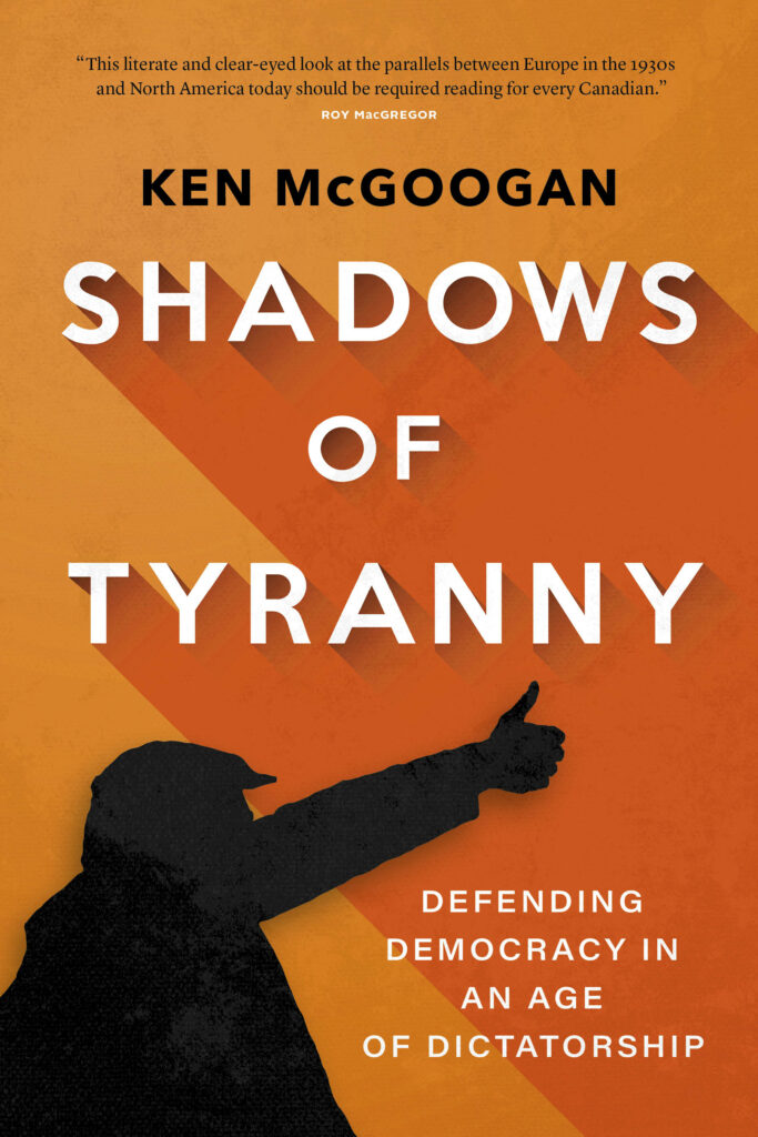 Heads up for Shadows of Tyranny | Ken McGoogan
